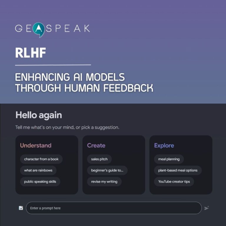 RLHF: ENHANCING AI MODELS THROUGH HUMAN FEEDBACK | GeaSpeak